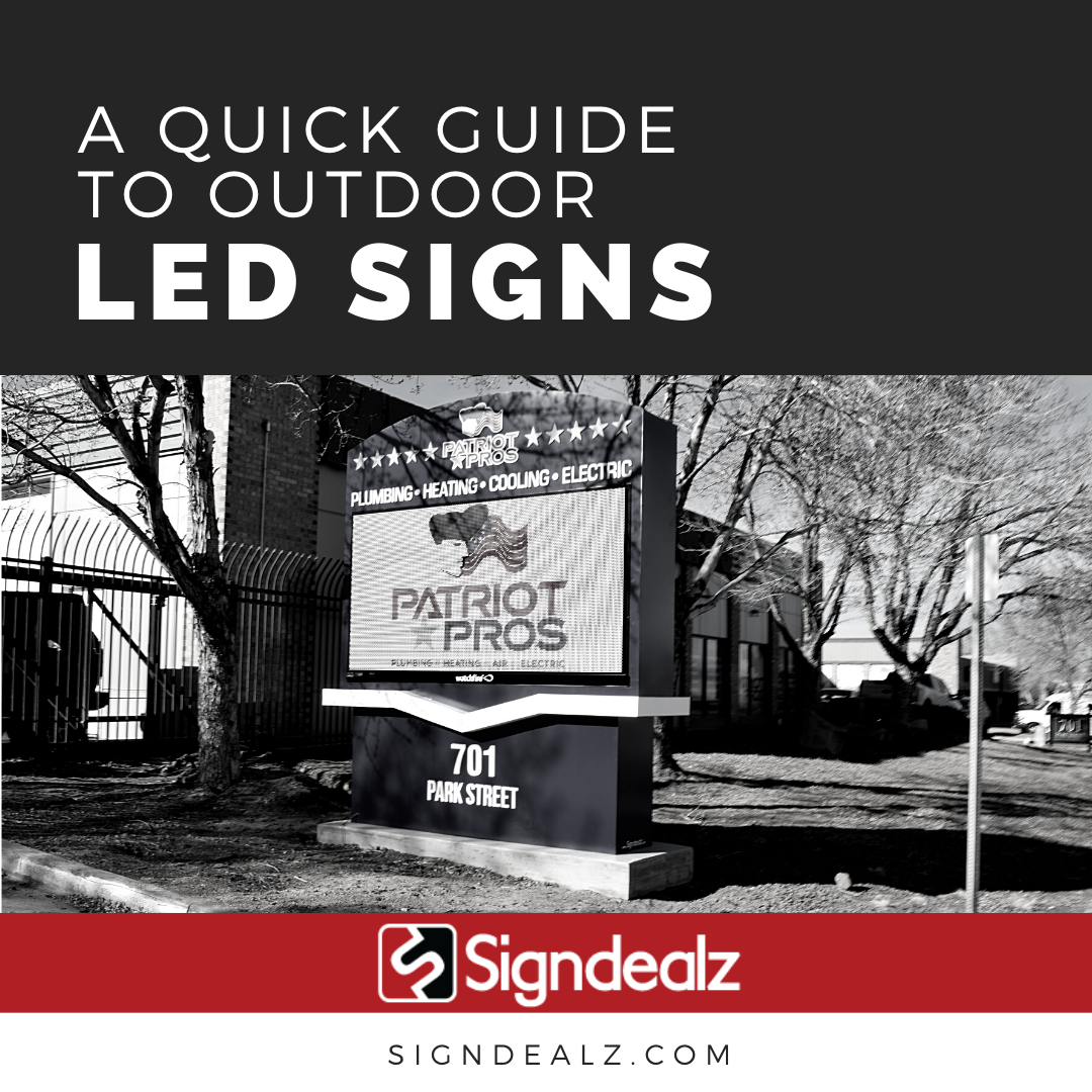 The Quick Guide to Outdoor LED Signs