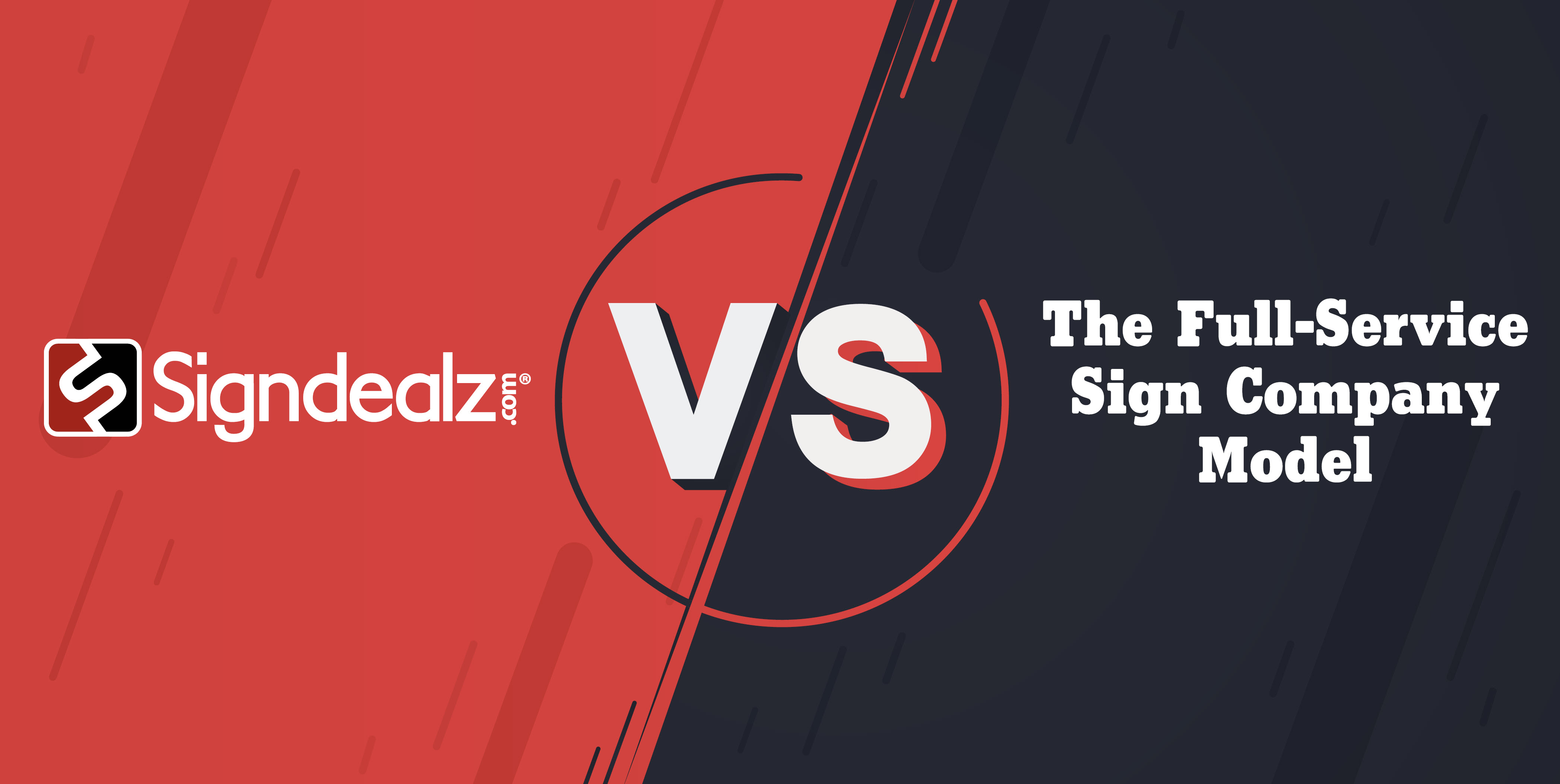 Signdealz vs the Full Service Sign Company Model